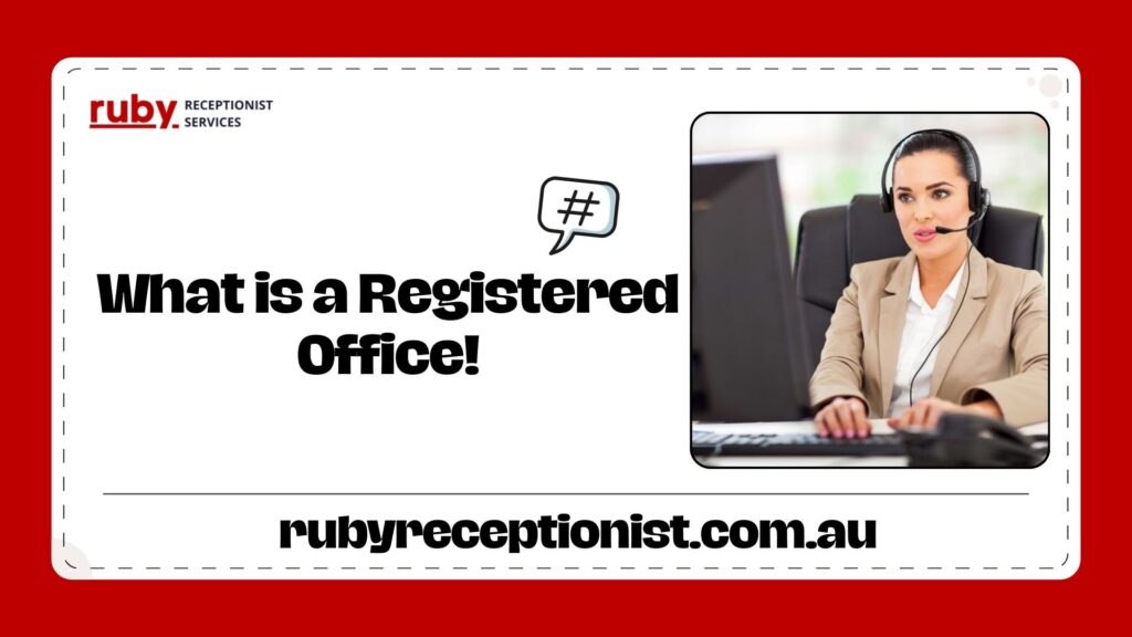 What is a Registered Office: Benefits, Set Up, Cost & More